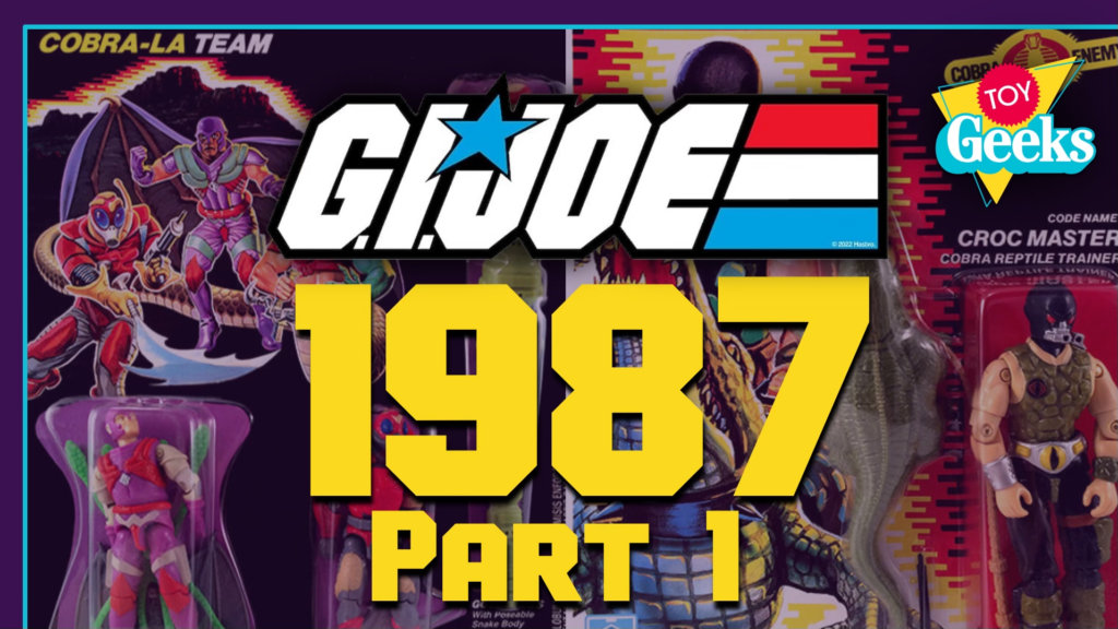 GI Joe ARAH: 1987 Part 1 - Geek. Dad. Life.